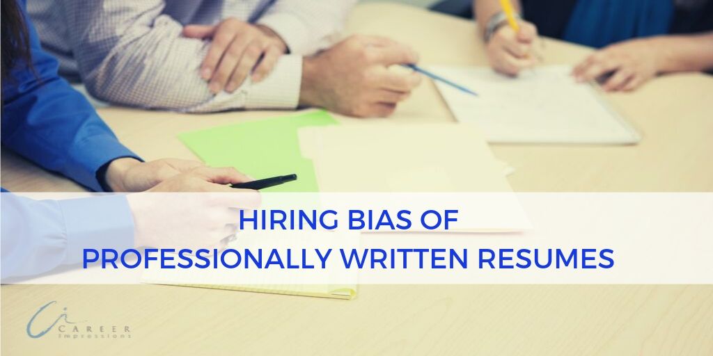 Bias to Professionally Written Resumes: Is This a Real Thing? | Career ...