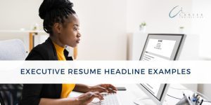 Executive Resume Headline Examples - Career Impressions