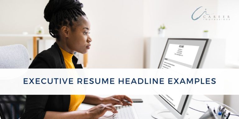 Executive Resume Headline Examples - Career Impressions
